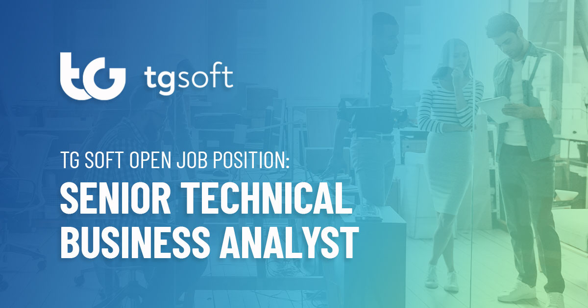 SENIOR TECHNICAL BUSINESS ANALYST - TG Soft