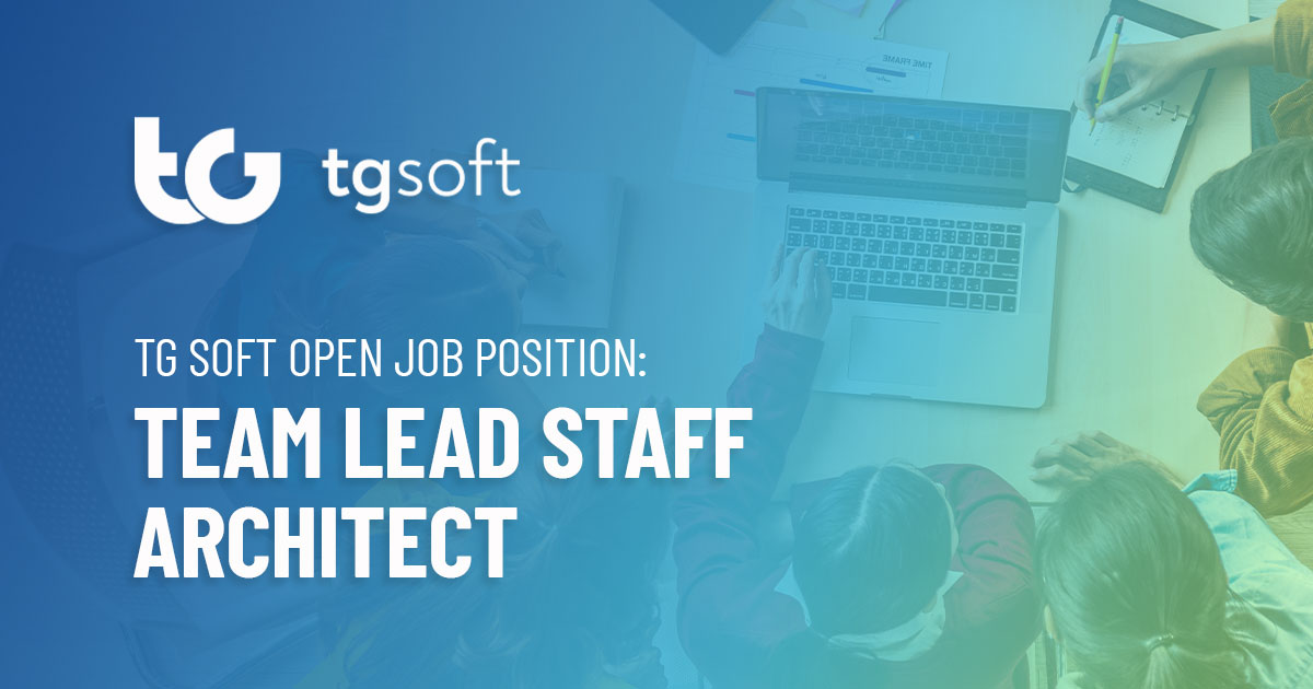TEAM LEAD STAFF ARCHITECT - TG Soft